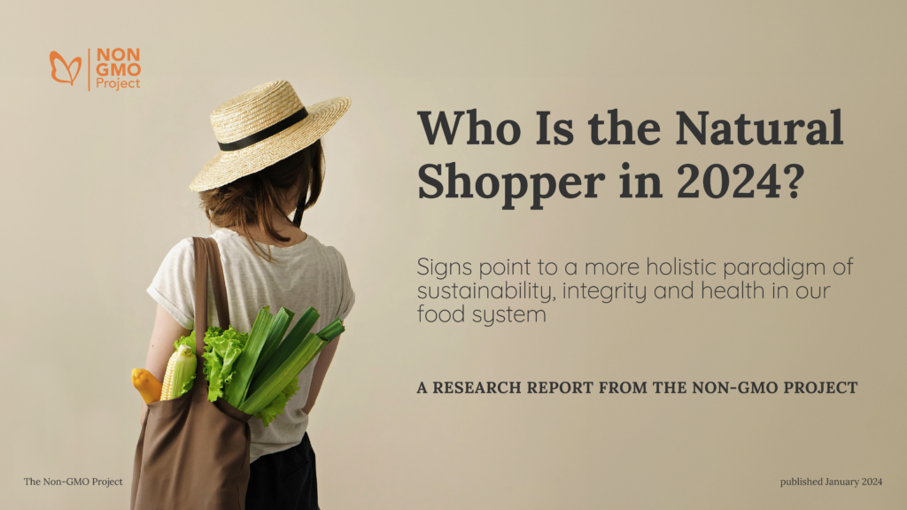 Who Is the Natural Shopper in 2024? - The Non-GMO Project
